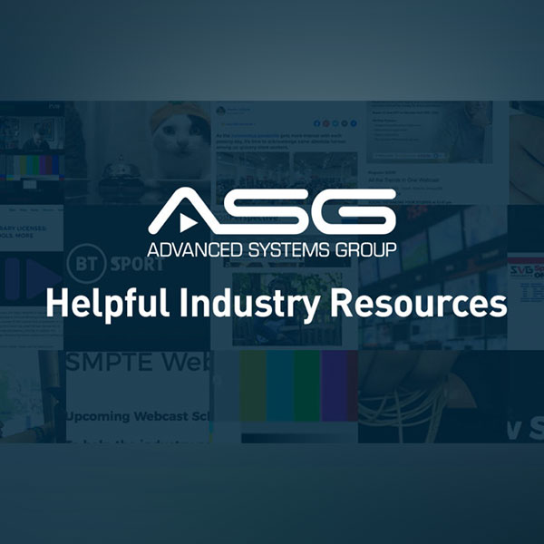 Helpful Industry Resources - ASG - Advanced Systems Group